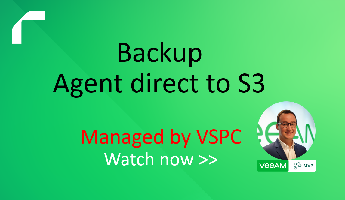Veeam Agent backup direct vers S3 managé par la VSPC - Baptiste Tellier